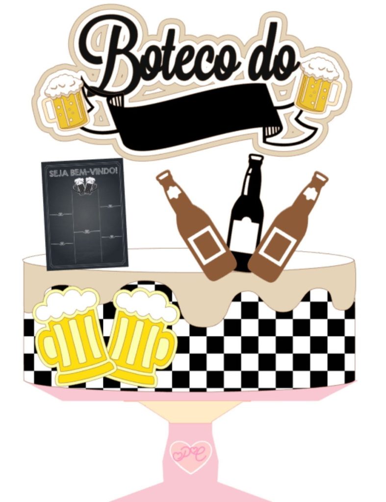 Topo de Bolo Boteco - Topo de Bolo Para Imprimir