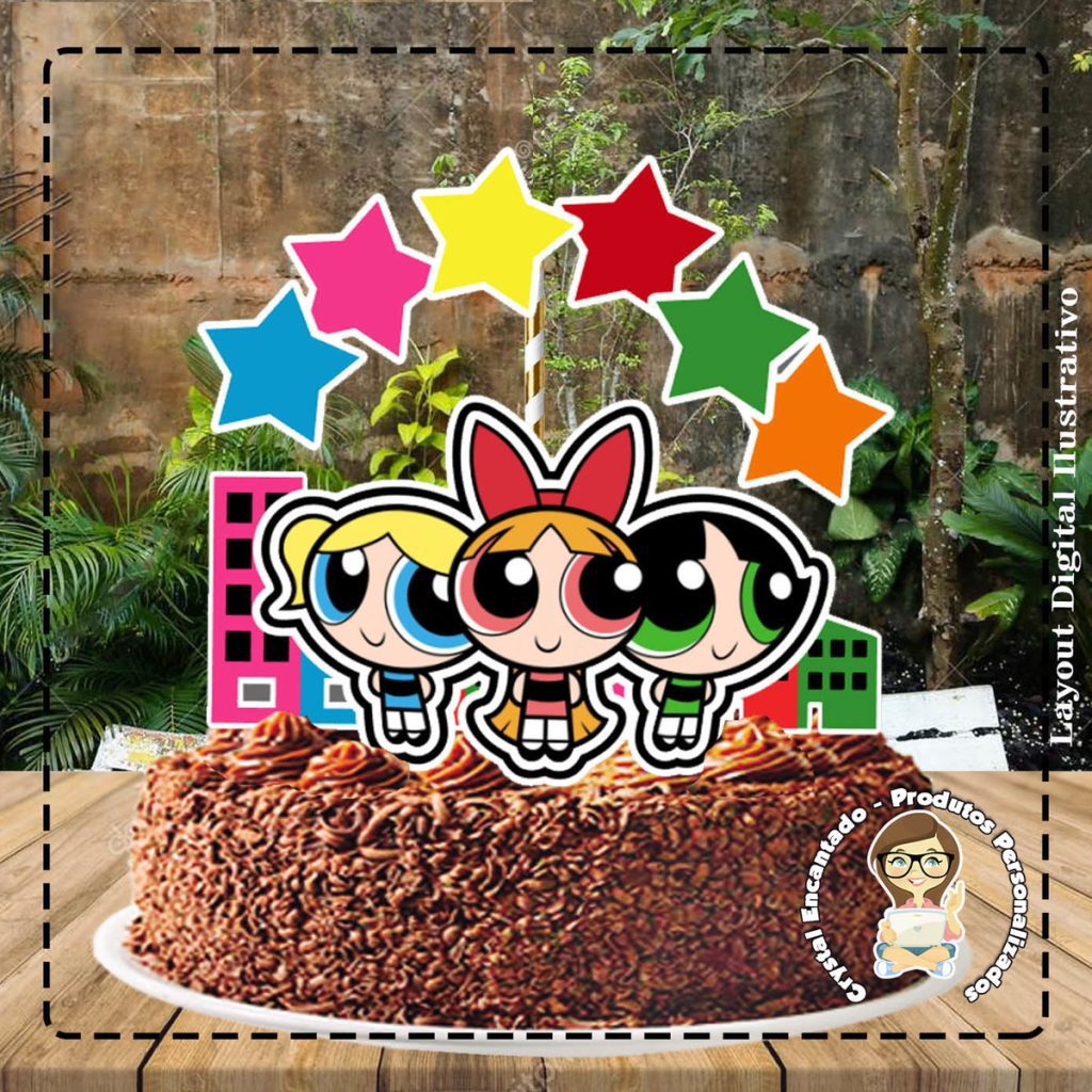 Topo de Bolo Meninas Super Poderosas - 0525 Arquivo Digital - Topo de ...